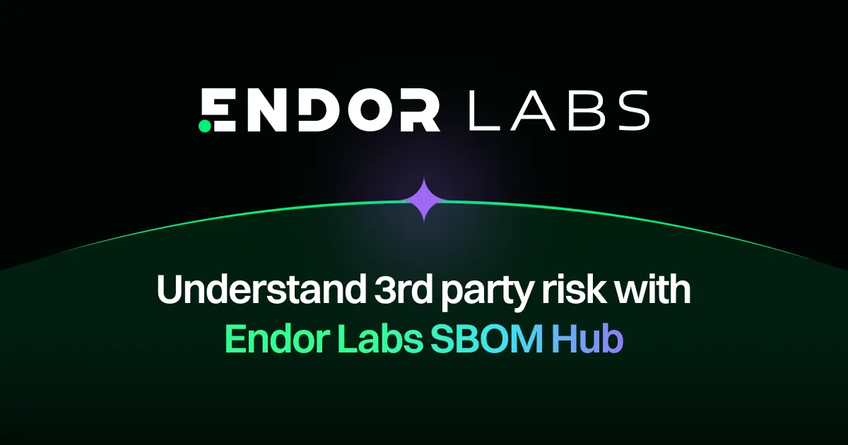 SBOM Hub: Manage Your Software Bills of Materials | Endor Labs
